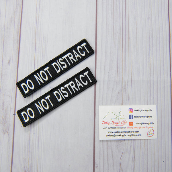 2 patch set - DO NOT DISTRACT 1x5" Patch - P55 – Tasking Through LIfe